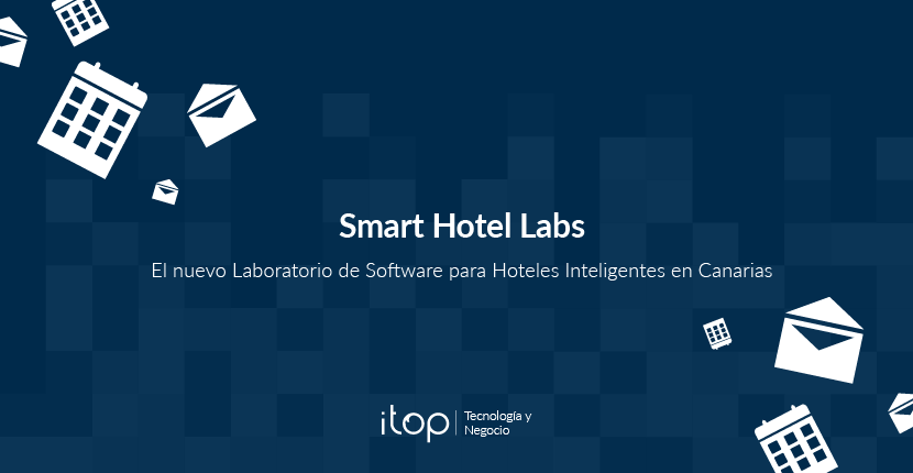 Smart Hotel Labs, el nuevo Laboratorio de Software para Hoteles ...